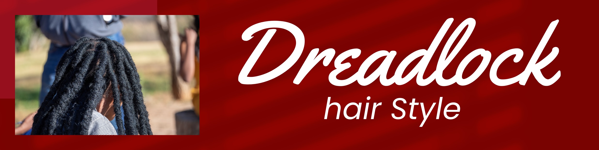 Dreadlocks - Praise hair braiding